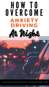Driving Anxiety at Night and How to Overcome Your Fear