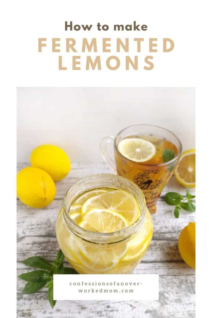 Fermented Lemons Recipe • Confessions of an Overworked Mom
